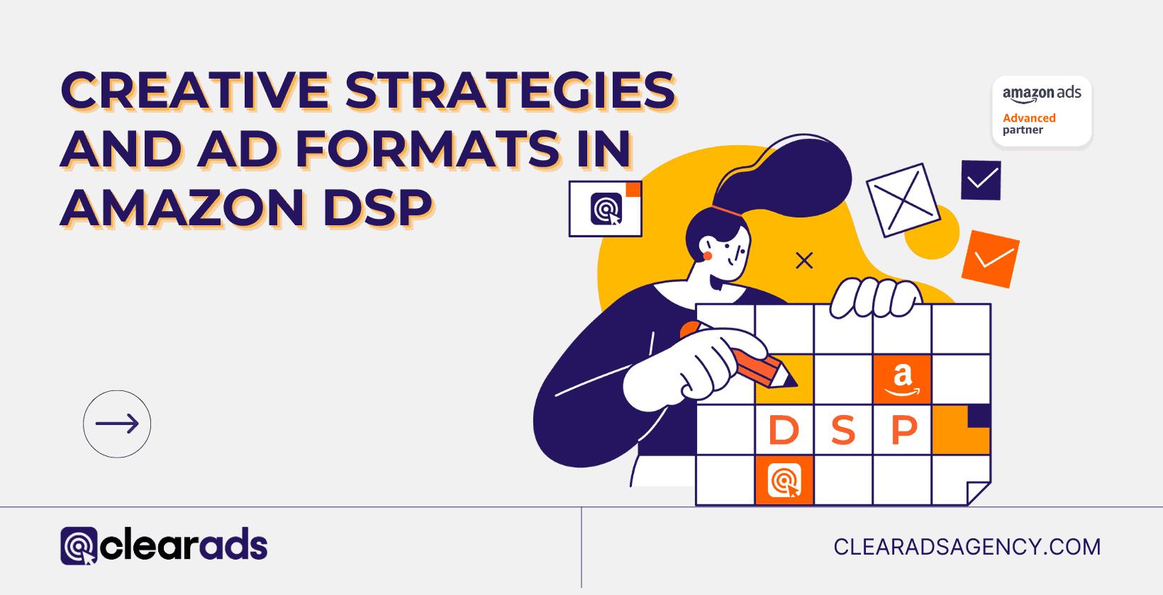 Creative Strategies and Ad Formats in Amazon DSP - ClearAds Agency