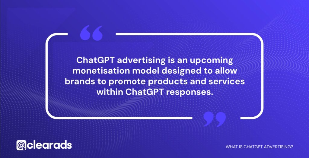 ChatGPT Ads Is Coming - ClearAds Agency
